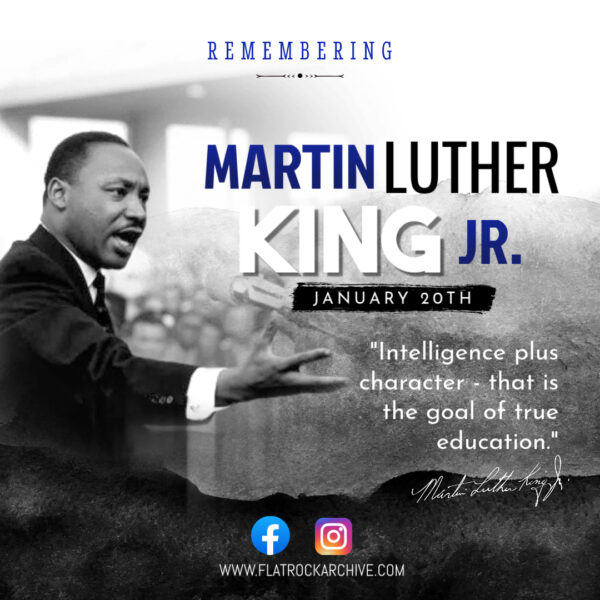 Remembering Dr. Martin Luther King, Jr. – Flat Rock Archive, Inc.
